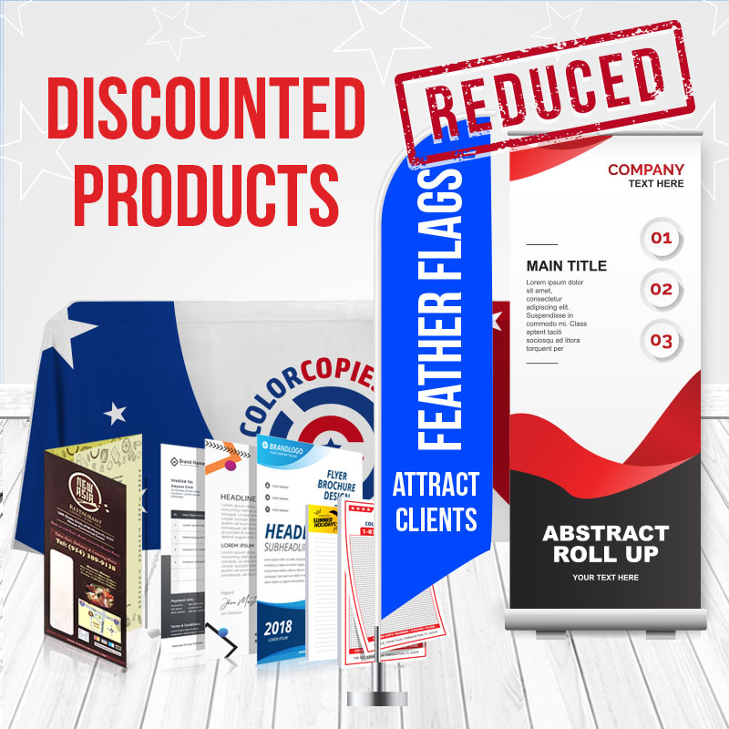 Big Discounts in Printing and Signage in select products